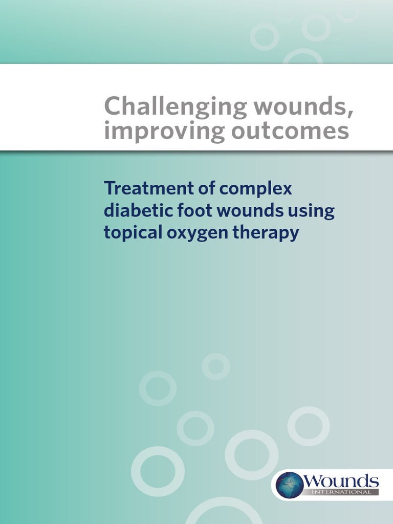 Challenging Wounds, Improving Outcomes: Treatment of Complex Diabetic ...