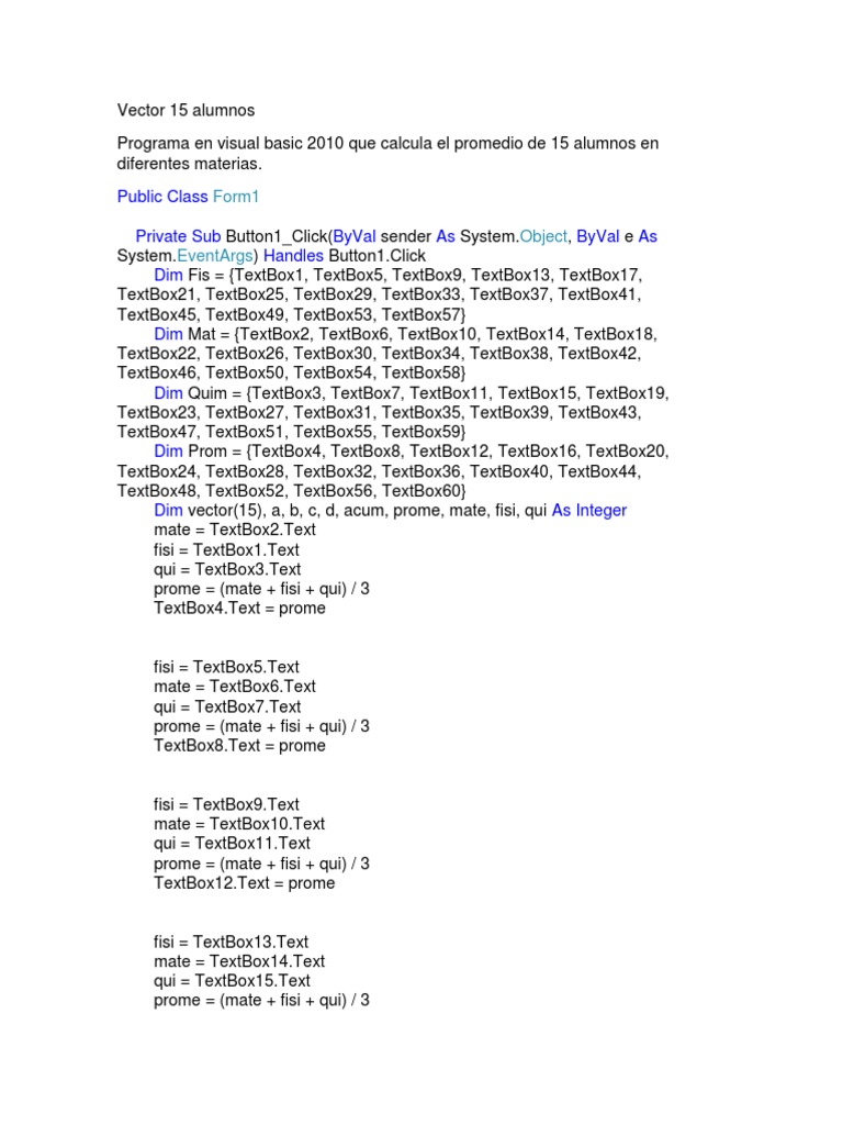 Public Class Private Sub Byval As Byval As Handles Dim: Form1 Object ...