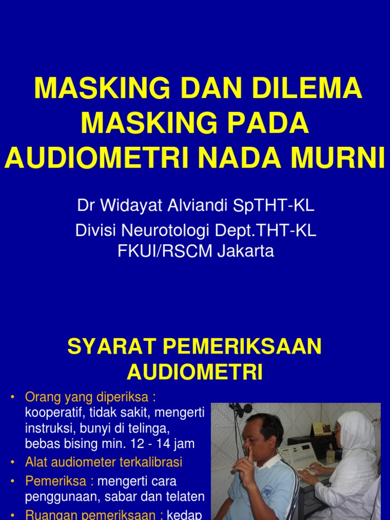 MENENTUKAN AMBANG DENGAR YANG SESUNGGUHNYA MELALUI METODE MASKING PADA AUDIOMETRI | PDF