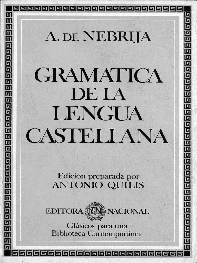 Antonio de Nebrija - Gramática de La Lengua Castellana PDF | PDF