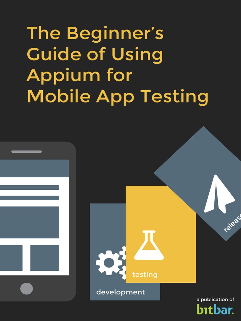 Ebook The Beginners Guide of Appium | PDF | Java Script | Web Application