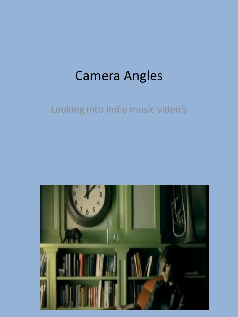 Indie Music Video Camera Angles Guide | PDF