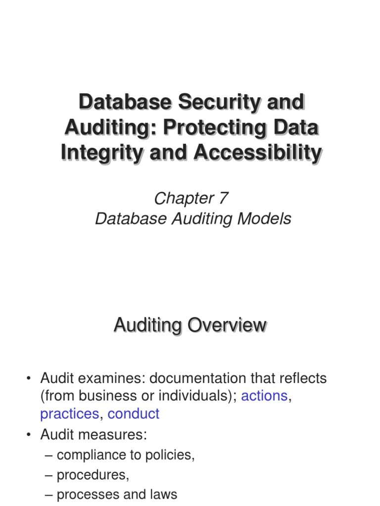 Database Security and Auditing: Protecting Data Integrity and Accessibility | PDF | Audit ...