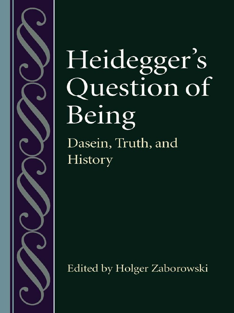 Heidegger-s-Question-of-Being-Dasein-Truth-and-History.pdf | Being And ...