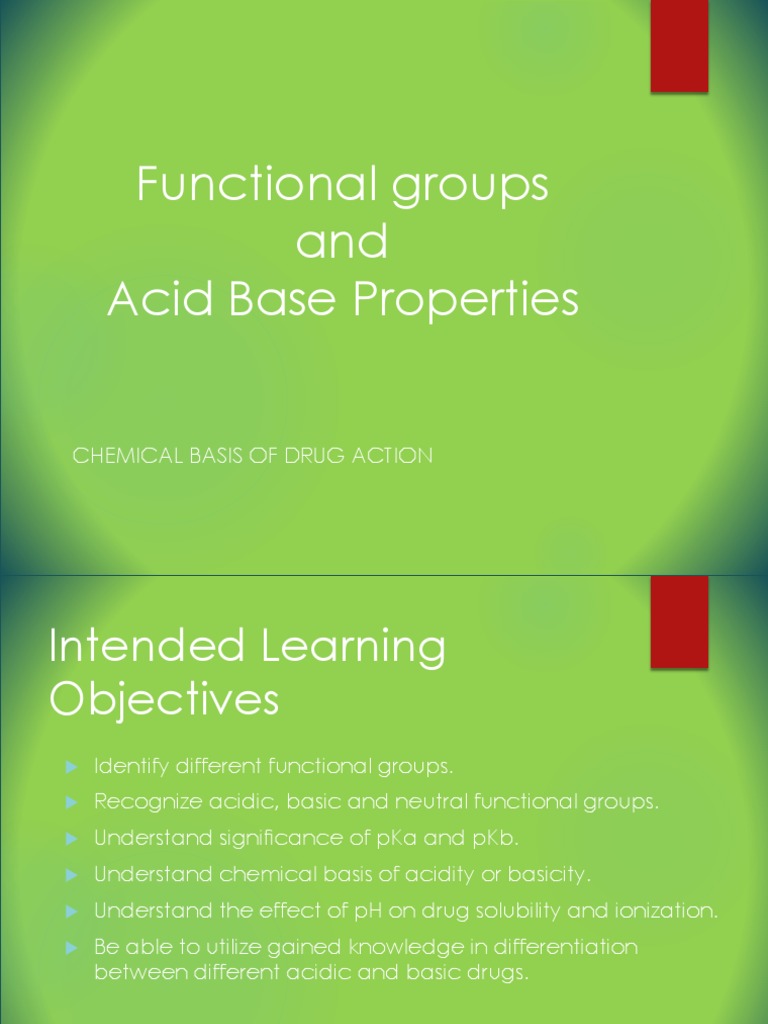 Functional Groups and Acid Base Properties: Chemical Basis of Drug ...