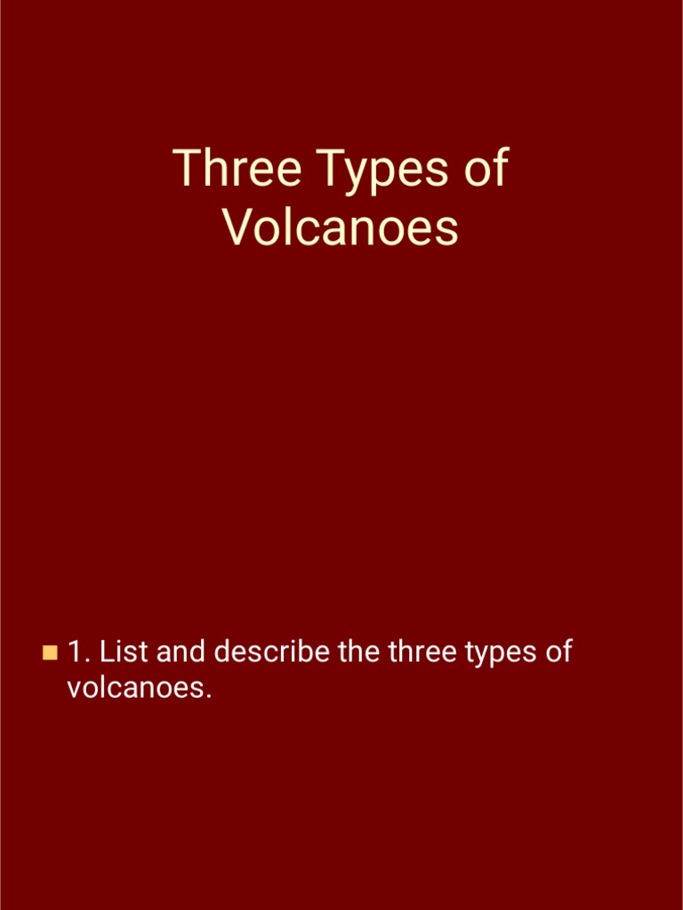 Three Types of Volcanoes PDF | PDF | Volcano | Lava