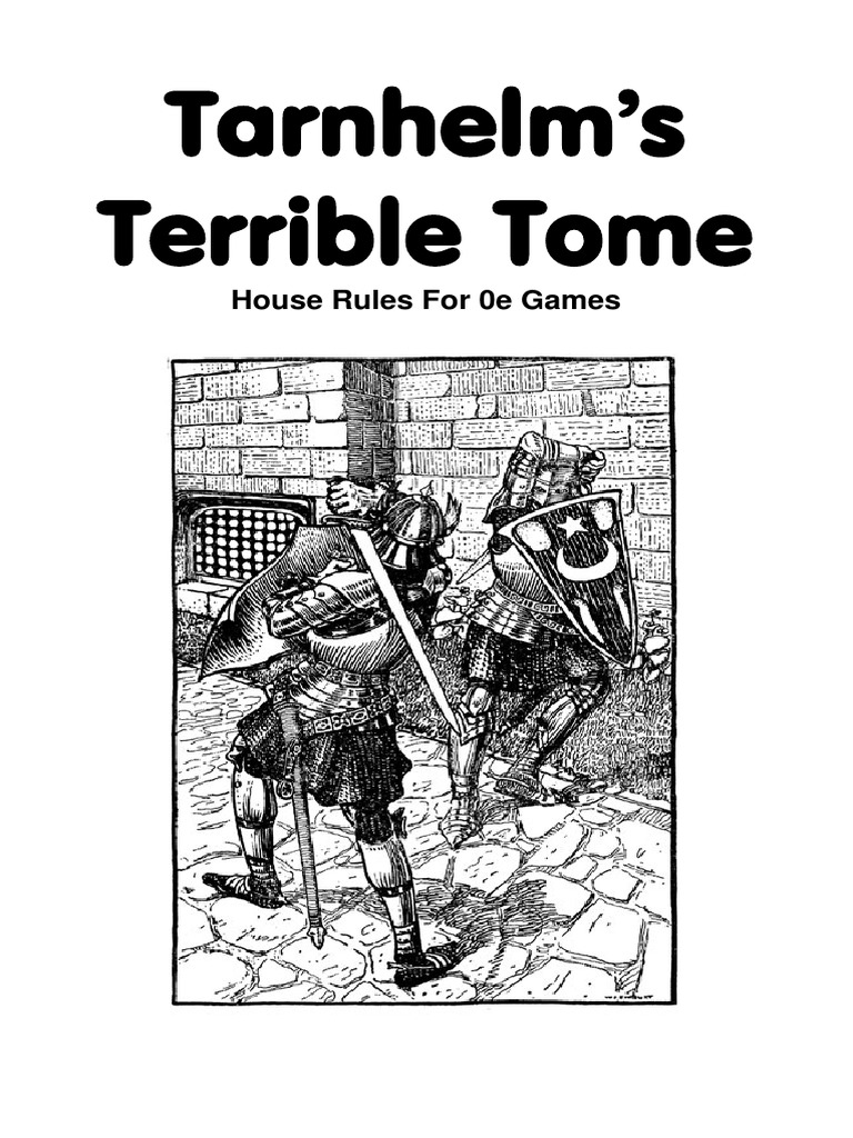 Tarnhelm's Terrible Tome: House Rules For 0e Games | PDF | History