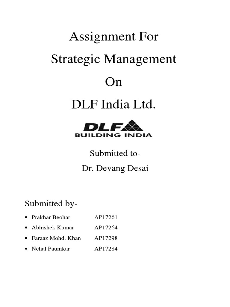 Assignment For Strategic Management On DLF India LTD.: Submitted To-Dr ...