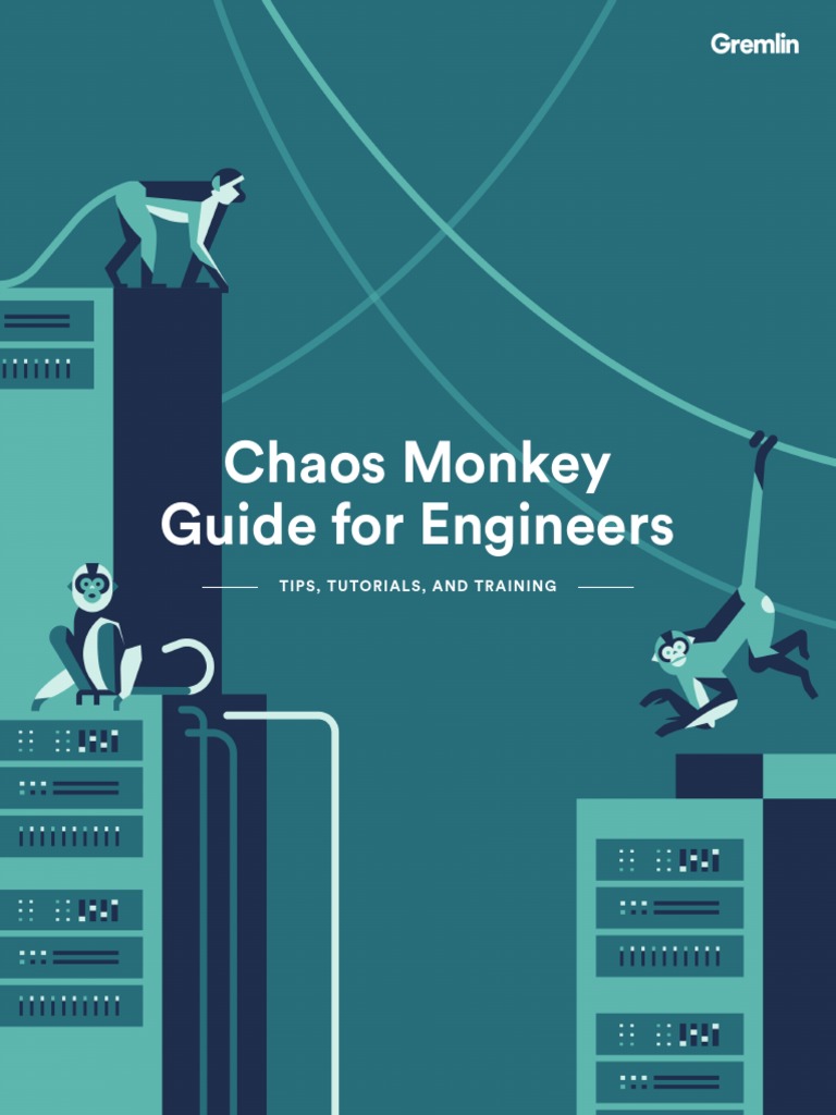 Chaos Monkey: Engineer's Guide | PDF | Computer Networking | Software ...