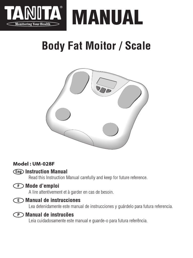 Body Fat Moitor / Scale: Model: UM-028F Instruction Manual Mode D ...