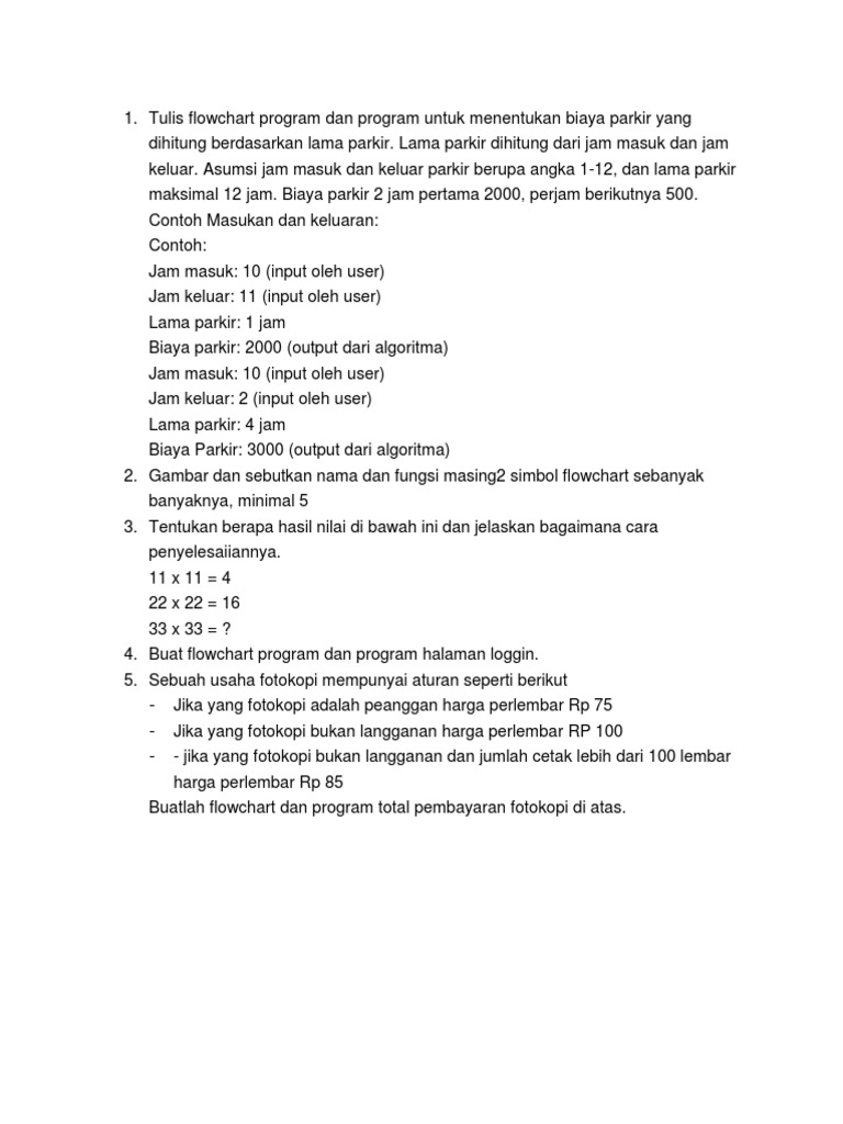 Tulis Flowchart Program Dan Program Untuk Menentukan Biaya Parkir Yang Dihitung Berdasarkan Lama ...