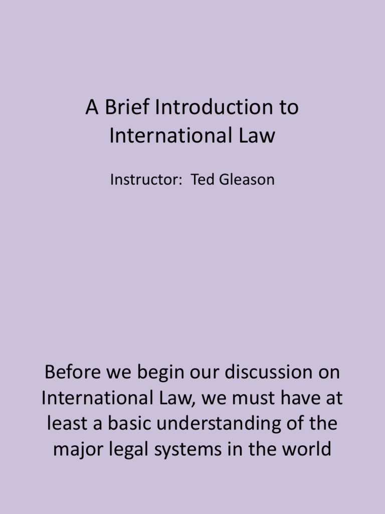 A Brief Introduction To International Law Instructor Ted Gleason