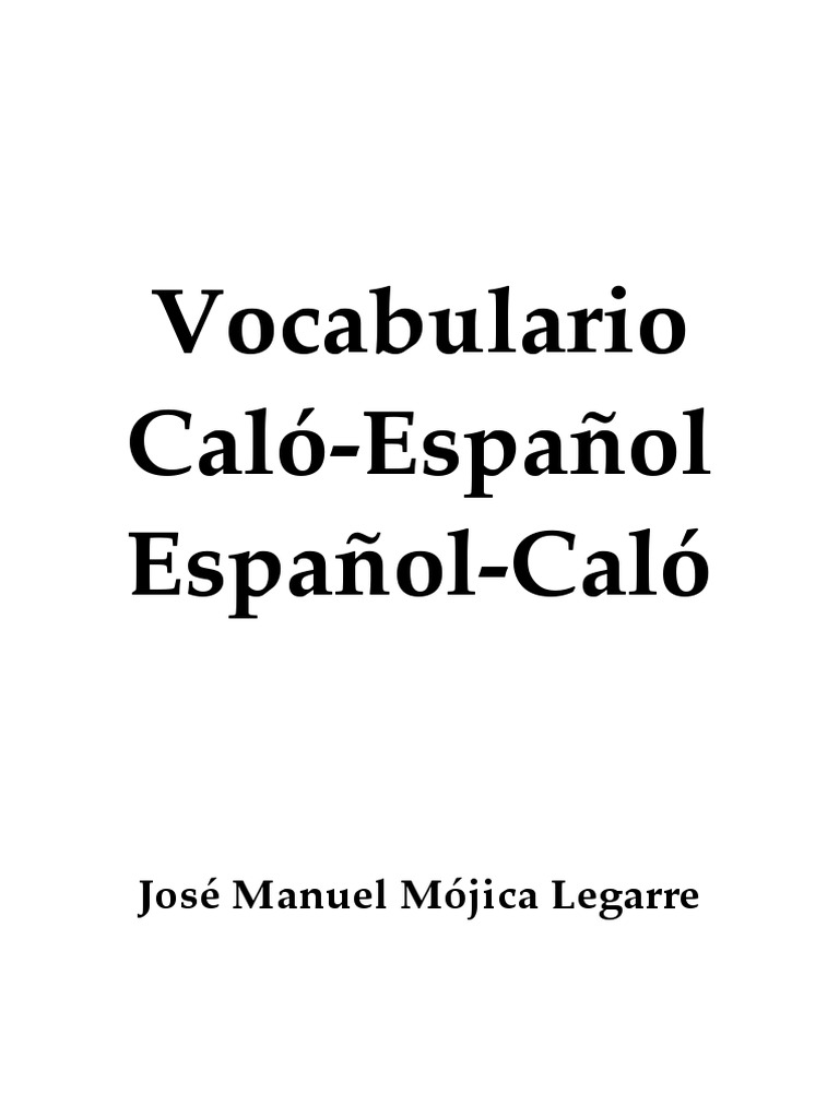 Vocabulario Caló-Español, Español-Caló PDF | PDF | Idiomas | Artes del ...