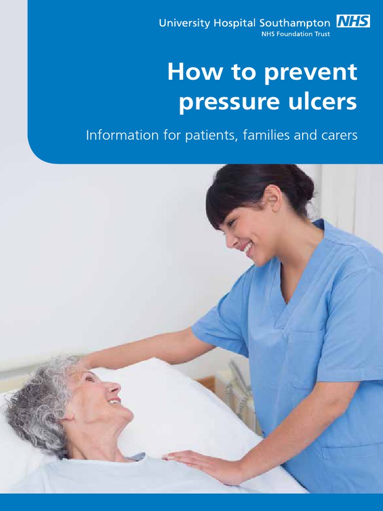 How To Prevent Pressure Ulcers: Information For Patients, Families and ...