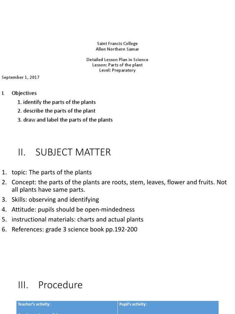 I. Objectives 1. Identify The Parts of The Plants 2. Describe The Parts ...
