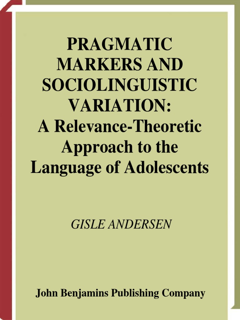 Andersen Pragmatic Markers And Sociolingüistic Variation Pdf Linguistics Adolescence