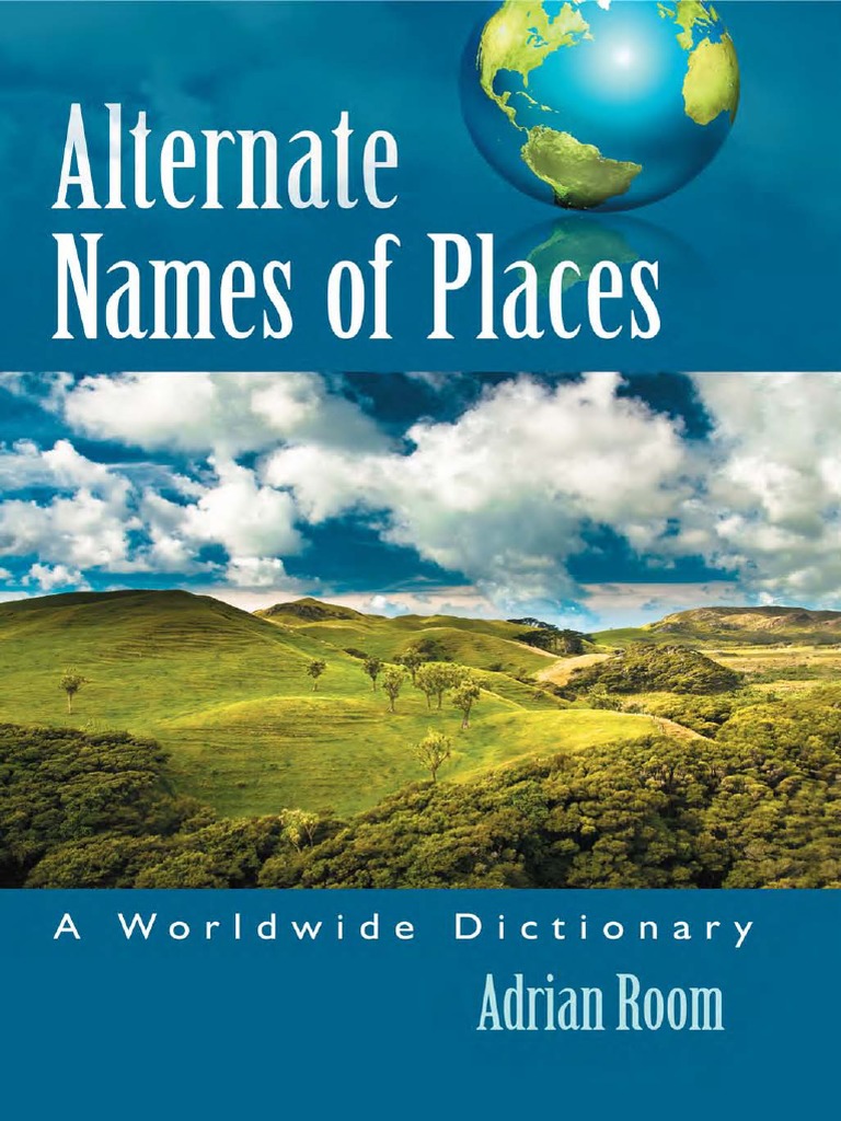 Alternate Names of Places | PDF | Linguistics | Unrest