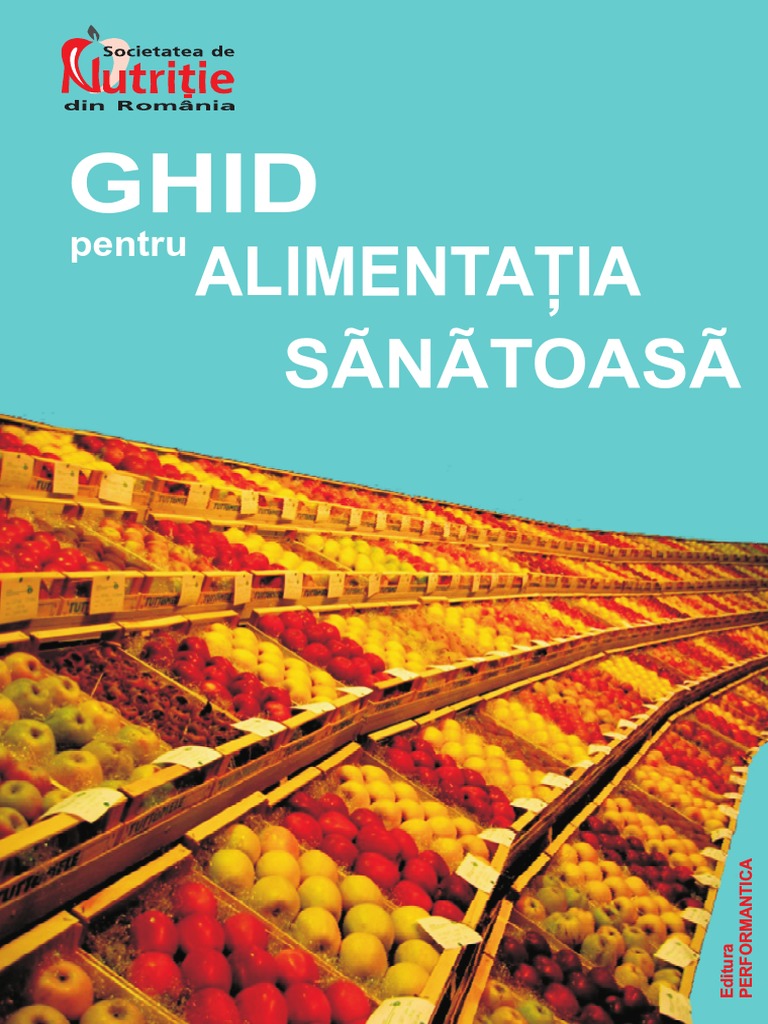 Ghid PT o Alimentatie Sanatoasa PDF | PDF