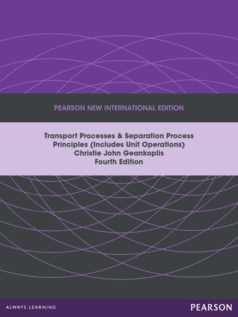 Transport Processes & Separation Process Principles (Includes Unit ...