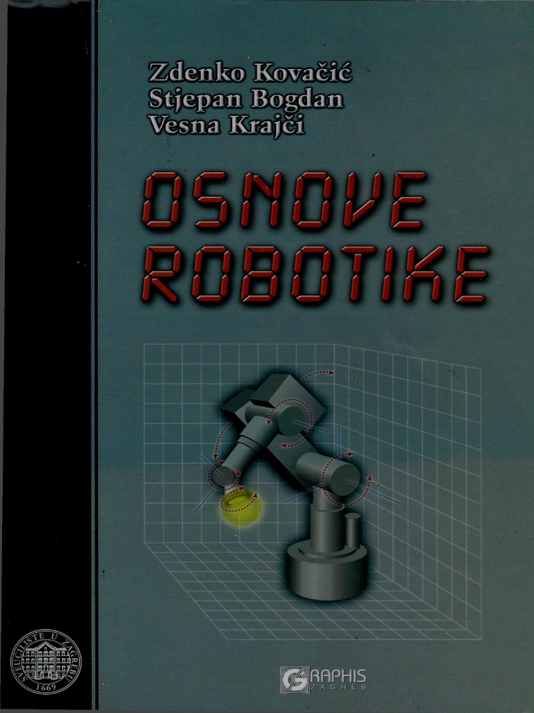 Z Kovačić - S Bogdan - V Krajči - Osnove Robotike | PDF
