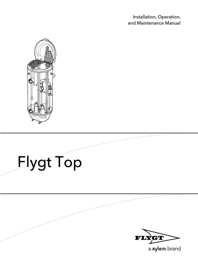Flygt Top: Installation, Operation, and Maintenance Manual | PDF ...