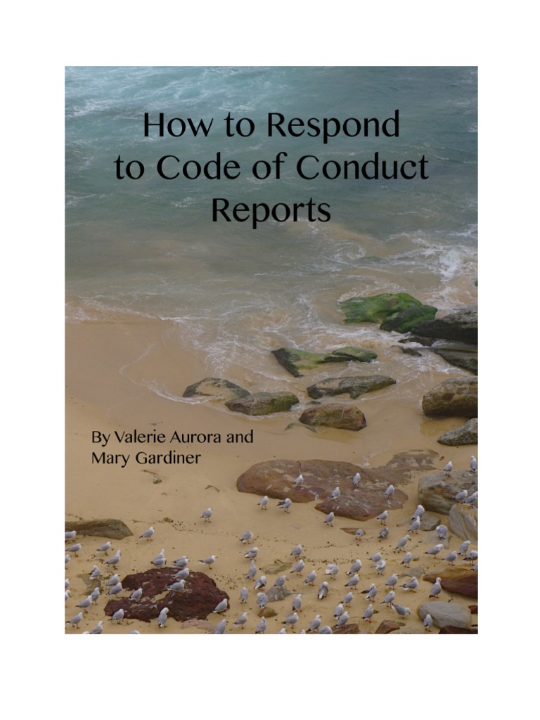How To Respond To Code of Conduct Reports by Valerie Aurora and Mary ...