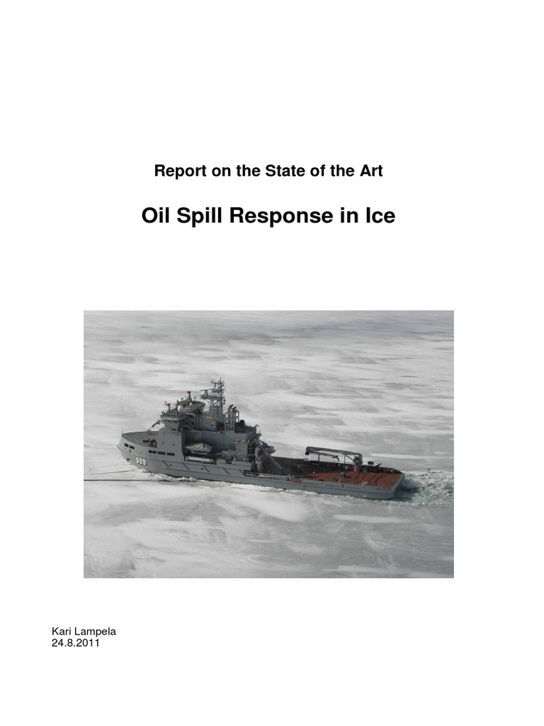 Report On The State of The Art - Oil Spill Response in Ice | PDF | Ice ...