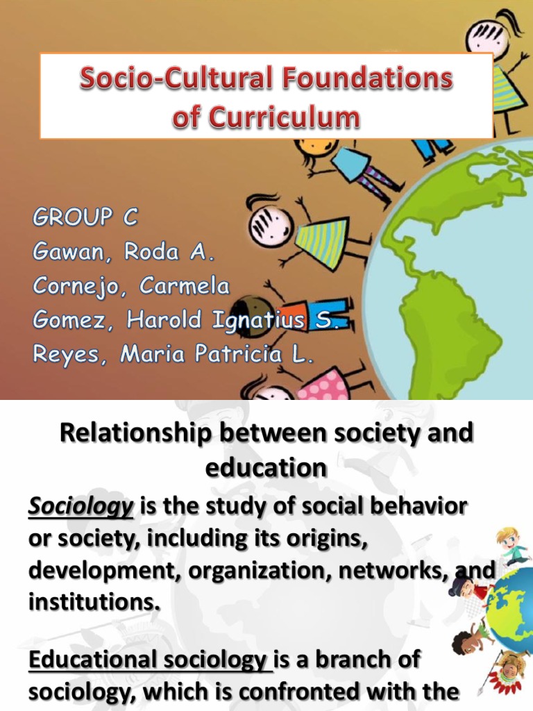 Socio-Cultural Foundation of Curriculum | PDF | Society | Sociology