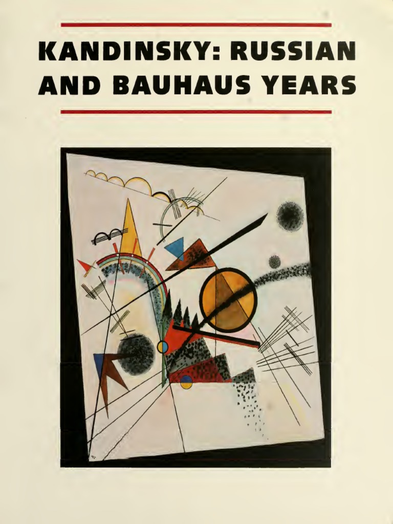 Kandinsky Russian and Bauhaus Years 1915 1933 R PDF | PDF | Wassily ...