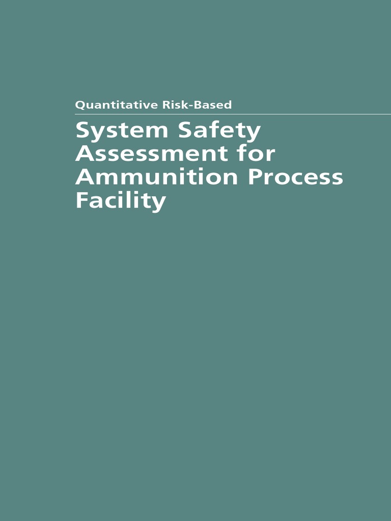 Quantitative Risk Based System Safety Assessment For Ammunition Process ...