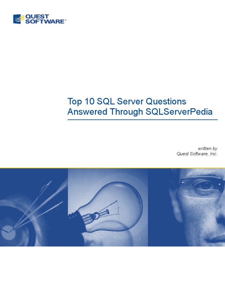Top 10 SQL Server Questions Answered Through Sqlserverpedia: Written by ...