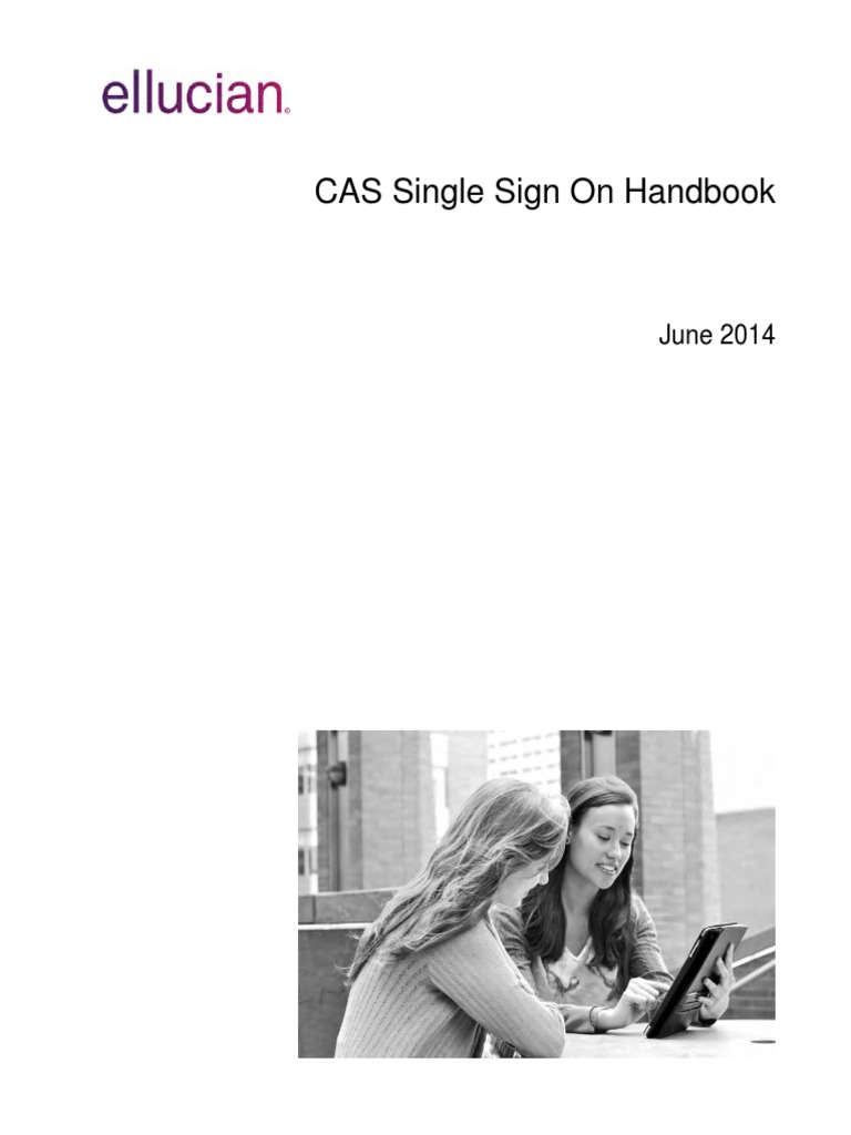 CAS Single Sign On Handbook | PDF | Authentication | Computer Access ... CAS Single Sign On Handbook | PDF | Authentication | Computer Access ...