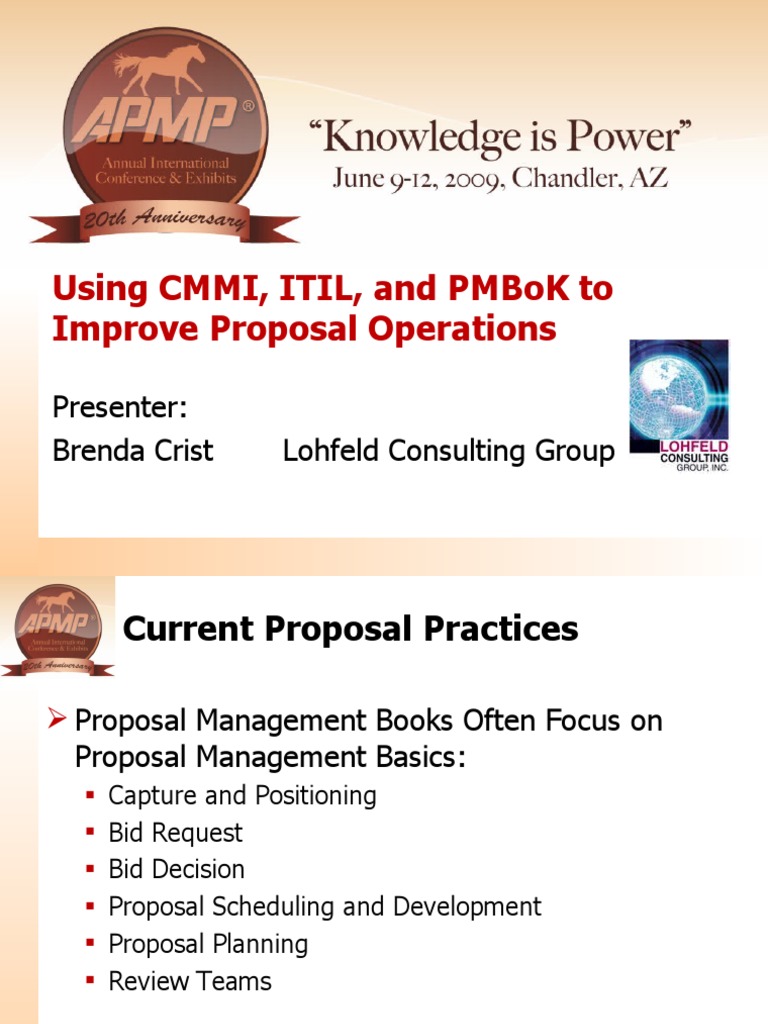 Using CMMI, ITIL, and PMBoK To Improve Proposal Operations - Brenda Crist 6-12-09 | PDF ...