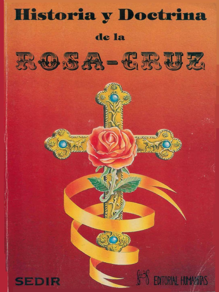 Paul Sédir - Historia Y Doctrina de La Rosa-Cruz PDF | PDF | Rosacruces ...