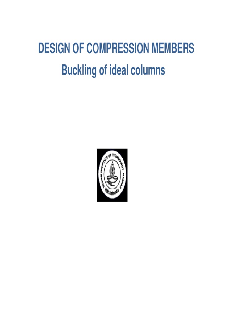 Buckling of Ideal Columns Design of Compression Members | PDF ...