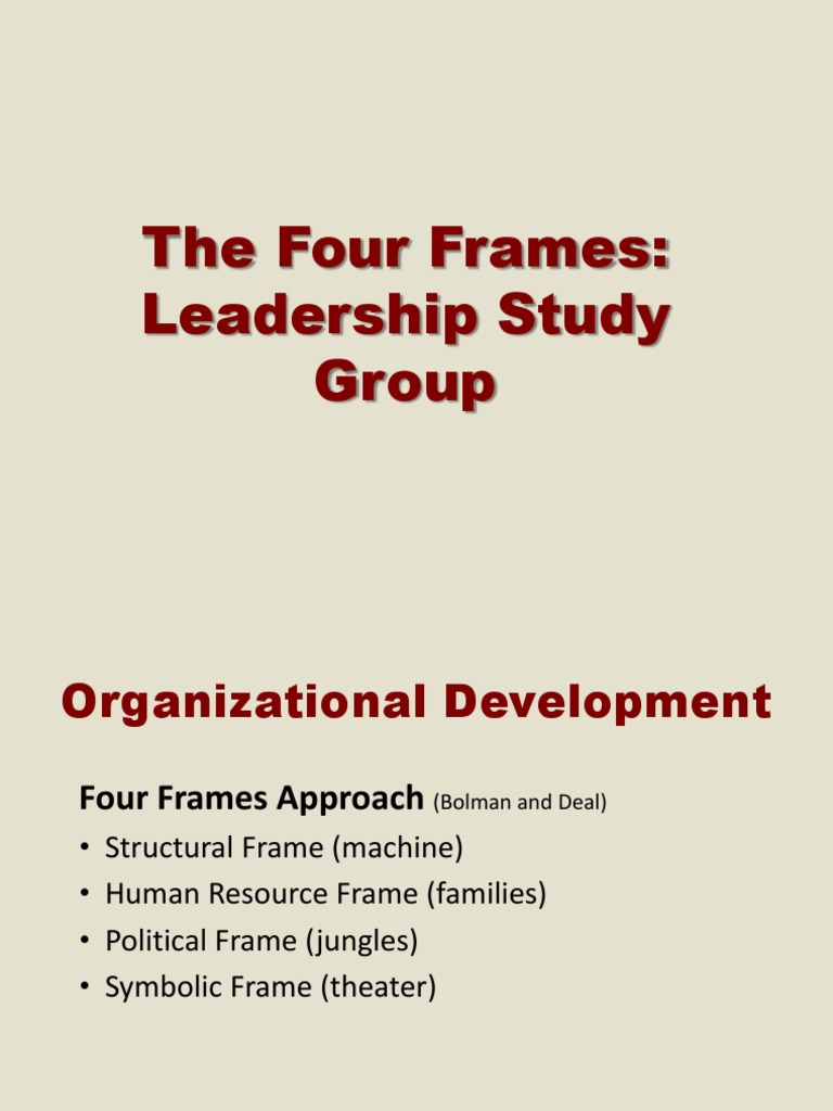 Four Frames Leadership | PDF | Organization Development | Leadership