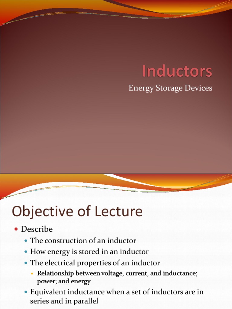 Properties and Applications of Inductors: Energy Storage, Equivalent ...