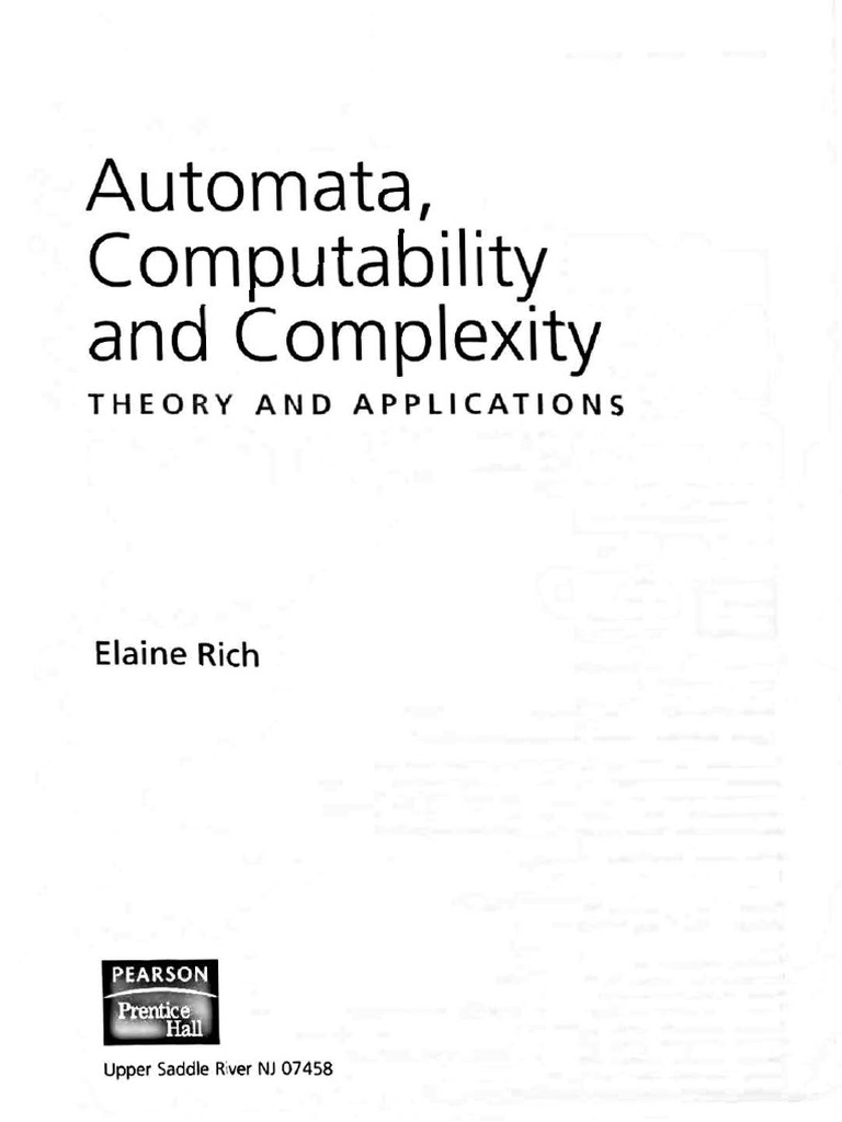 Automata, Computability and Complexity: Elaine Rich | PDF | Applied Mathematics | Logic