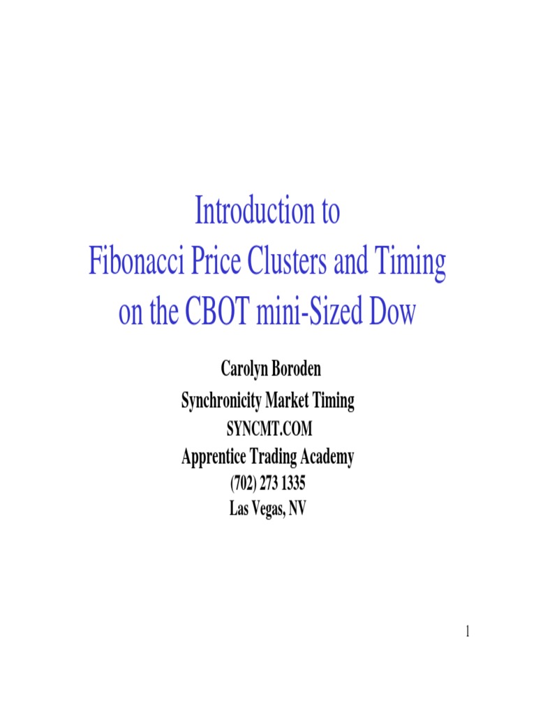 Carolyn Boroden - Introduction To Fibonacci Price Clusters and Timing On The CBOT Mini-Sized Dow ...