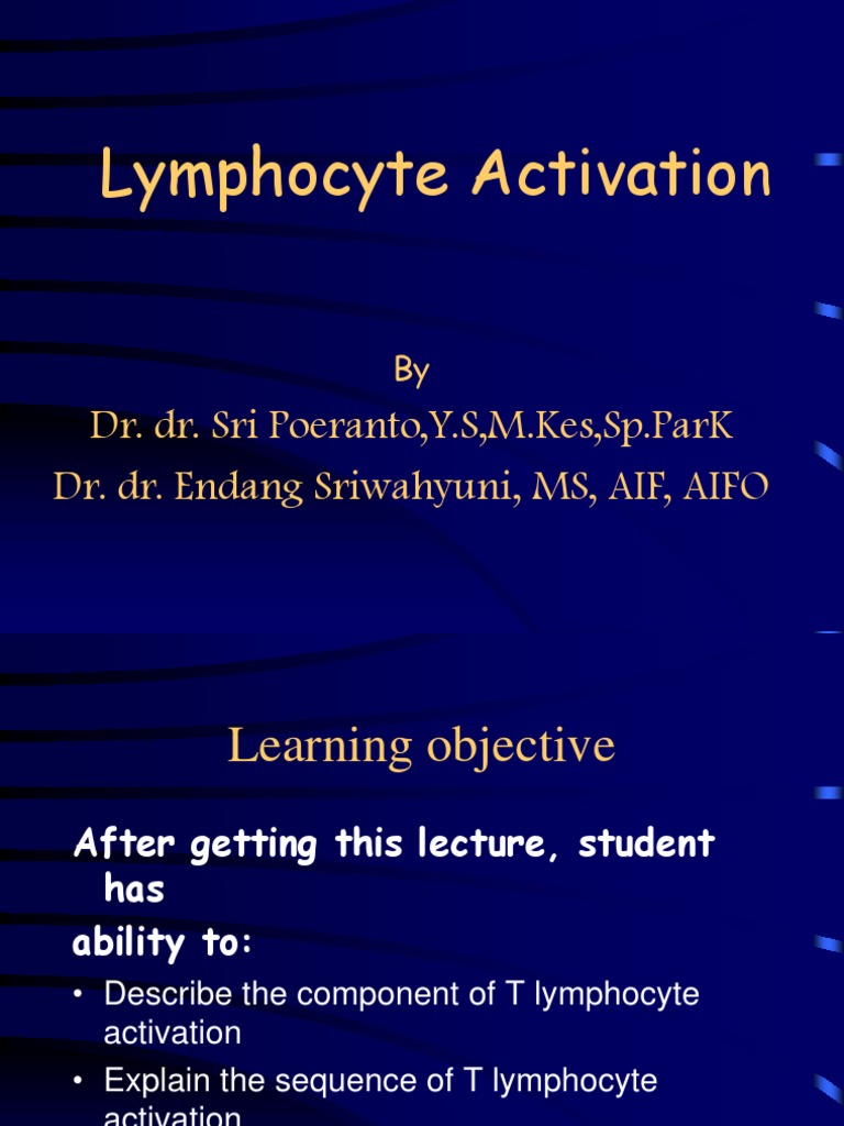 Lymphocyte Activation 25 Dan 27 Sep 2017 | PDF | T Cell | T Helper Cell