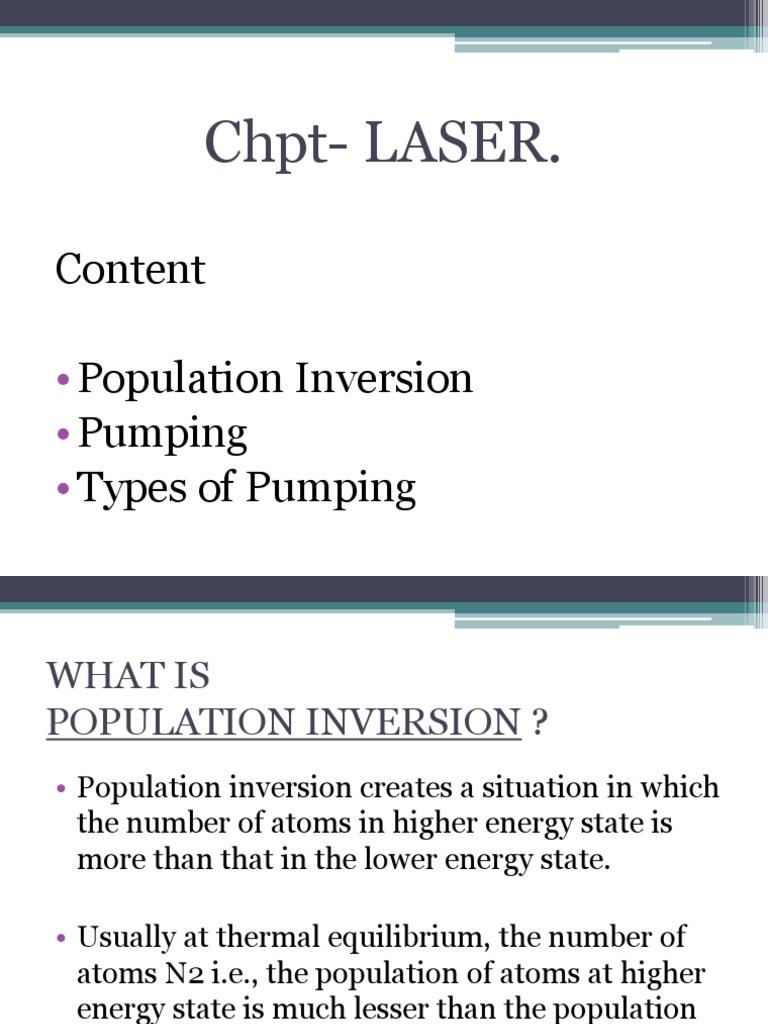 Chpt-LASER.: Content Population Inversion Pumping Types of Pumping | PDF