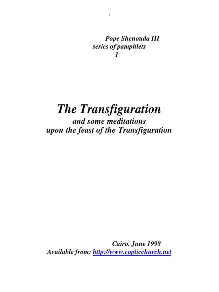 The Transfiguration: and Some Meditations Upon The Feast of The ...