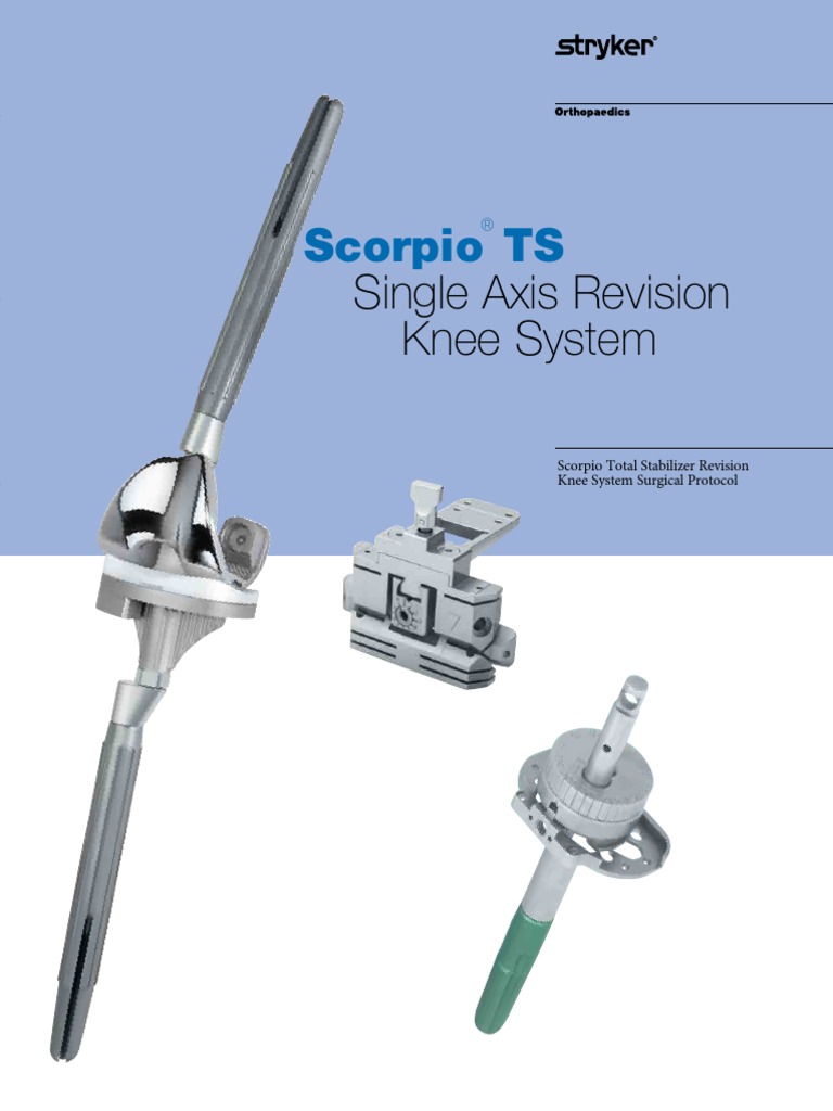 018 Scorpio TS Single Axis Revision Knee System Surgical Protocol | PDF ...
