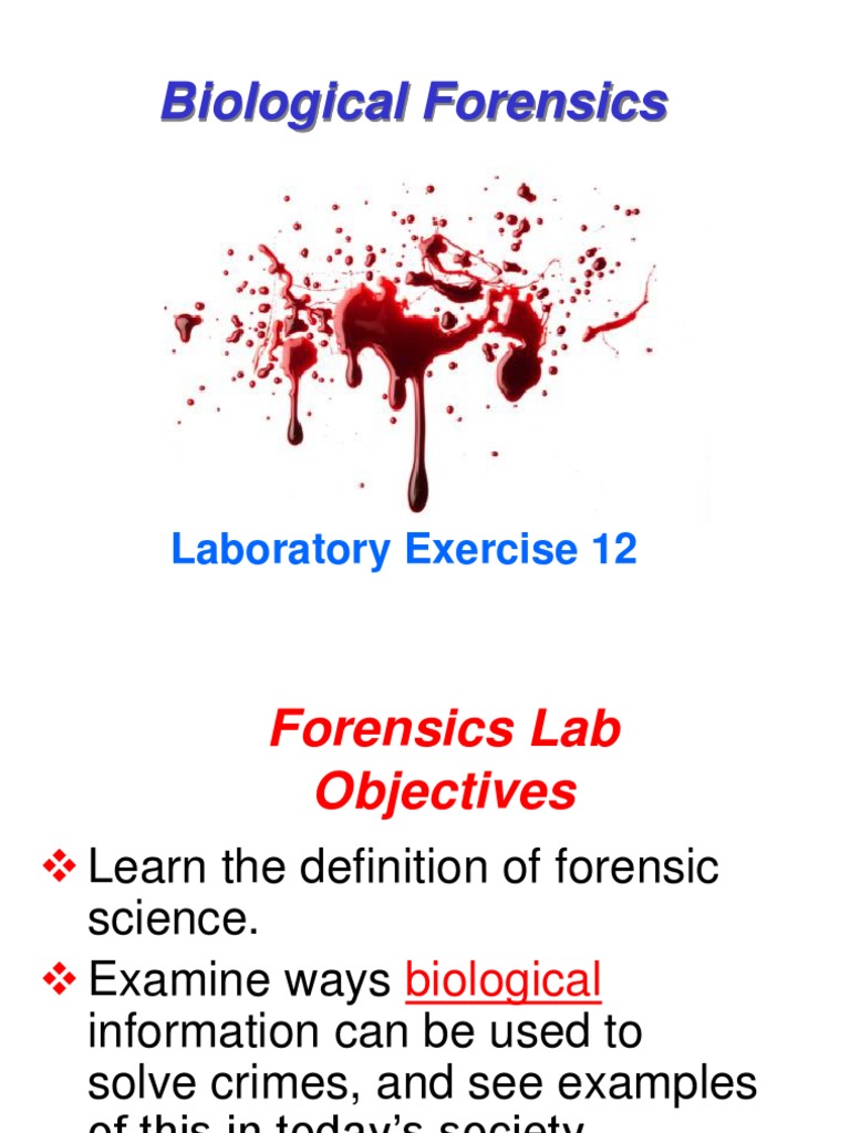 Biological Forensics: Laboratory Exercise 12 | PDF | Forensic Science ...