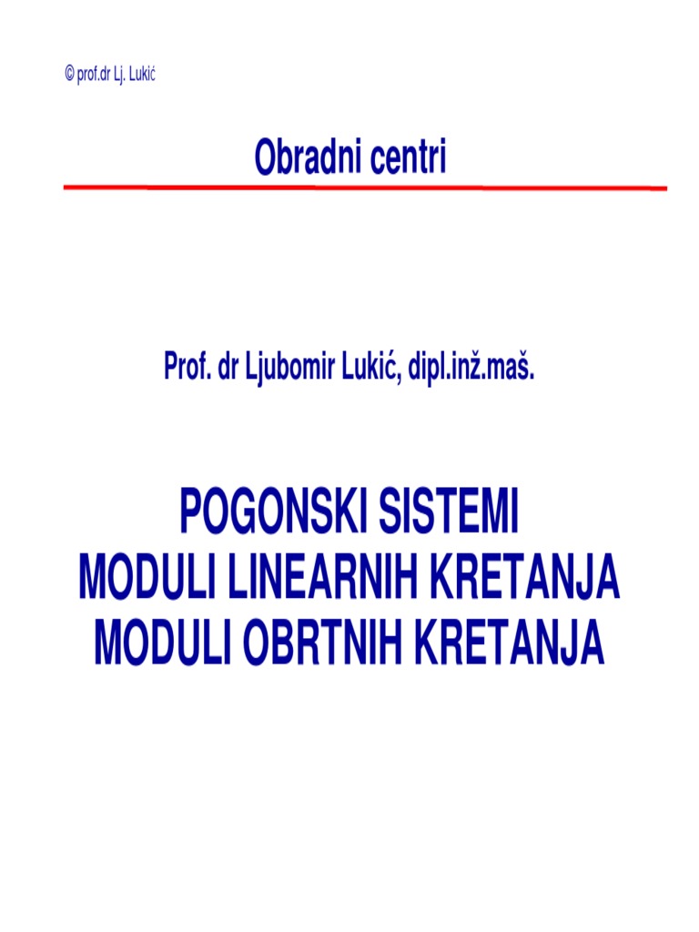 03 OC, Pogonski Sistemi, Moduli Linearnih I Obrtnih Kretanja | PDF