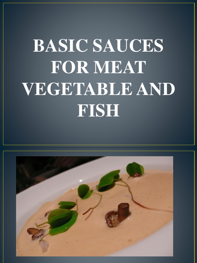 Basic Sauces For Meat Vegetable and Fish | PDF