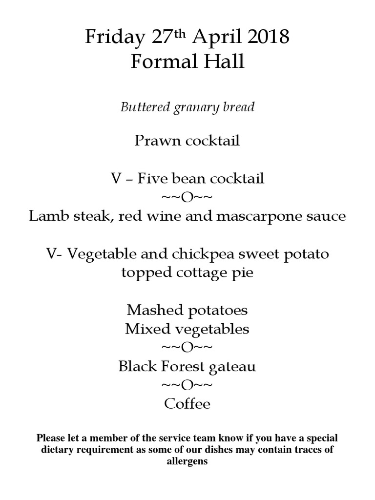 Friday 27 April 2018 Formal Hall: Buttered Granary Bread | PDF ...