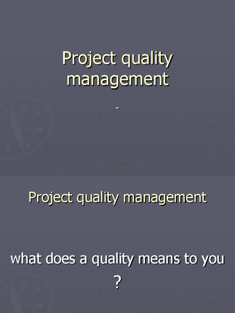 Ensuring Project Quality Through Effective Quality Planning, Assurance ...