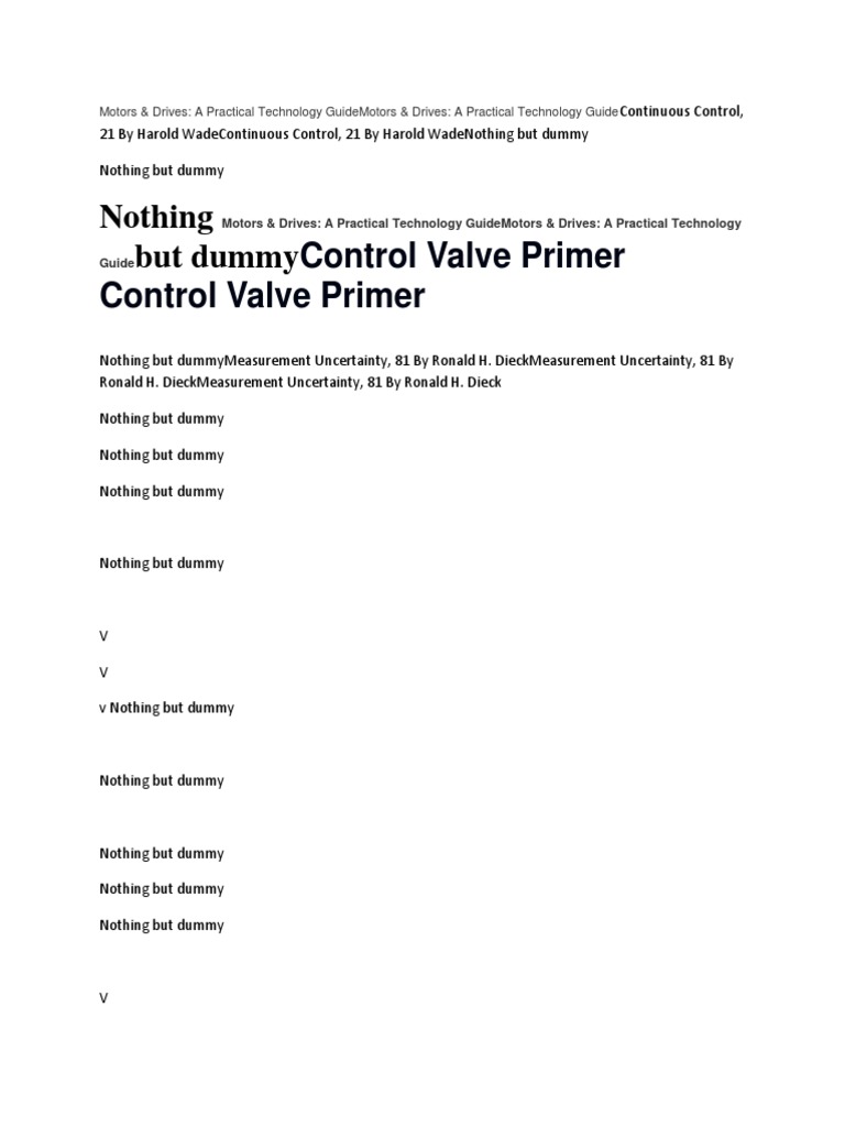 Nothing But Dummy: Control Valve Primer Control Valve Primer | PDF