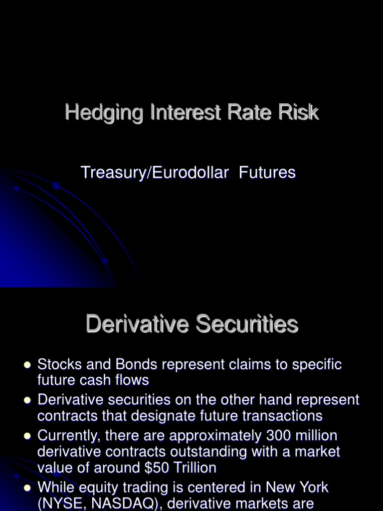 Hedging Interest Rate Risk: Treasury/Eurodollar Futures | PDF | Futures ...